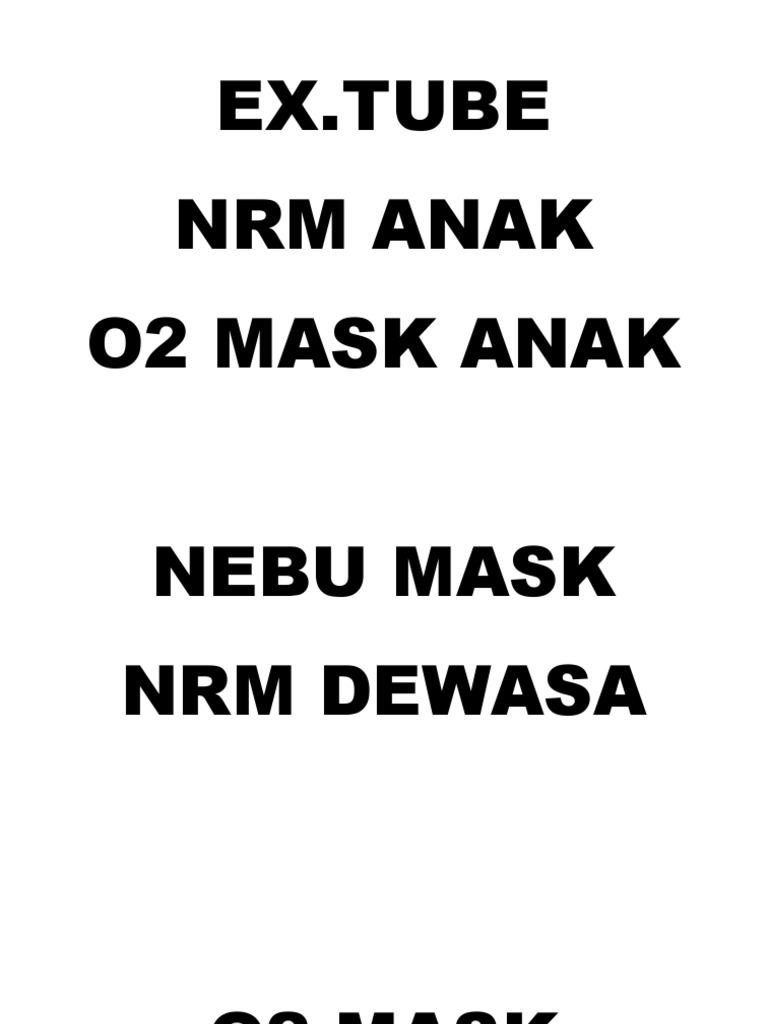 Ex - Tube NRM Anak O2 Mask Anak | PDF | Home & Garden | Science & Mathematics