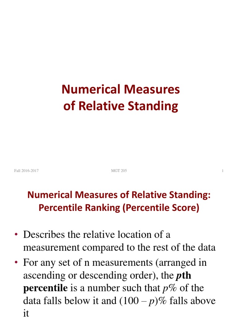 Numerical Measures of Relative Standing: Fall 2016-2017 MGT 205 1 | PDF ...
