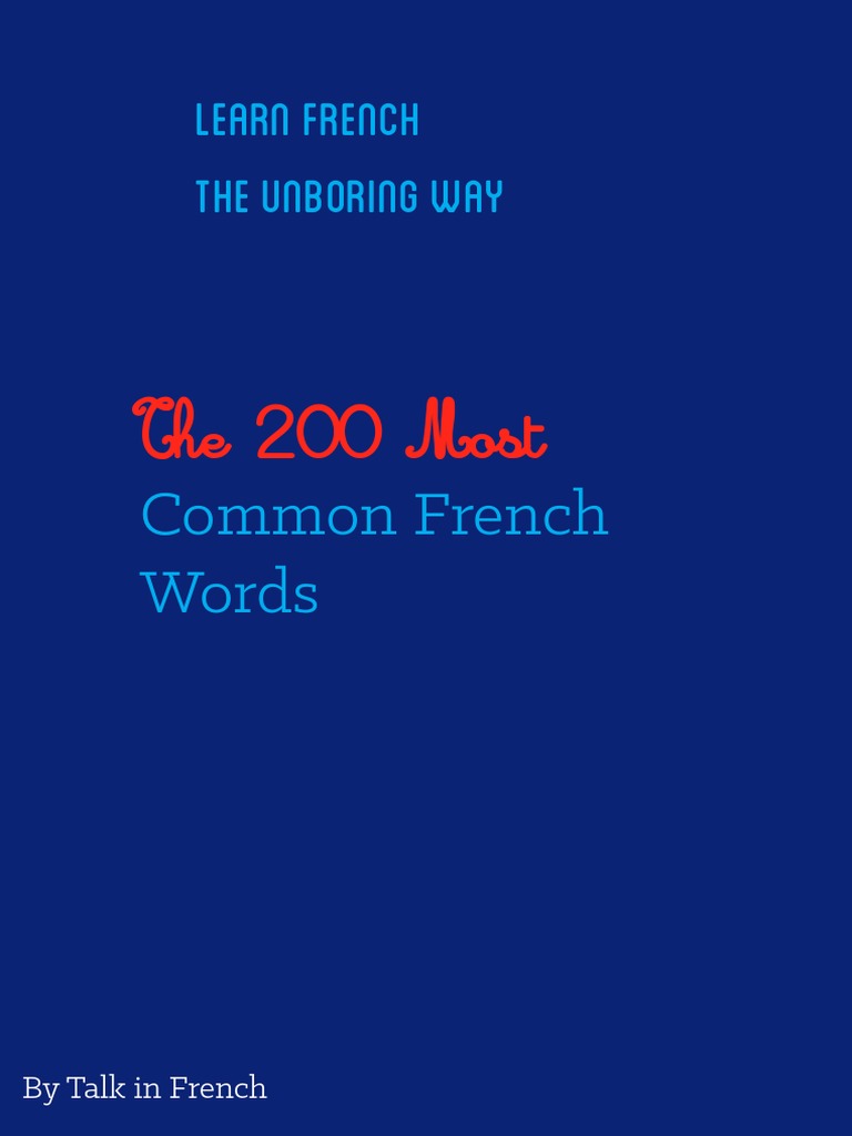 200 Most Common French Words | PDF | Grammatical Tense | Verb