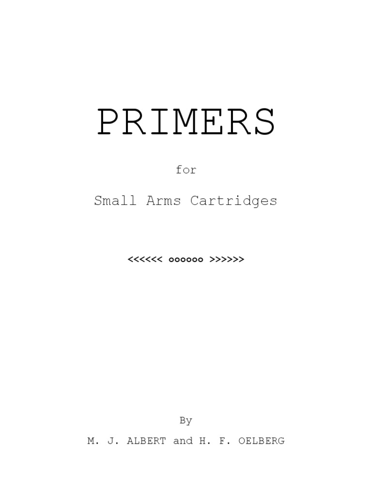 Primers For Small Arms Cartridges - Albert and Oelberg | PDF ...