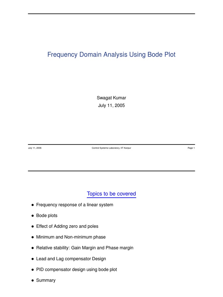 Frequency Domain Analysis Using Bode Plot: Swagat Kumar July 11, 2005 | PDF | Bandwidth (Signal ...