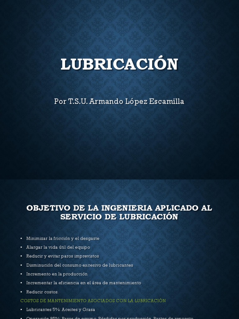 LUBRICACIÓN, Funciones, Tipos de Lubricantes, Composición de Los ...