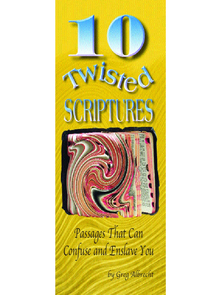 Ten Twisted Scriptures | PDF | Baptism | Epistle To The Romans