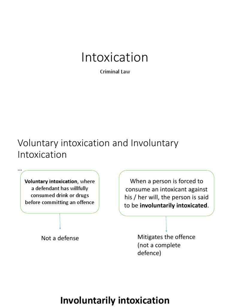 Intoxication | PDF | Intention (Criminal Law) | Mens Rea
