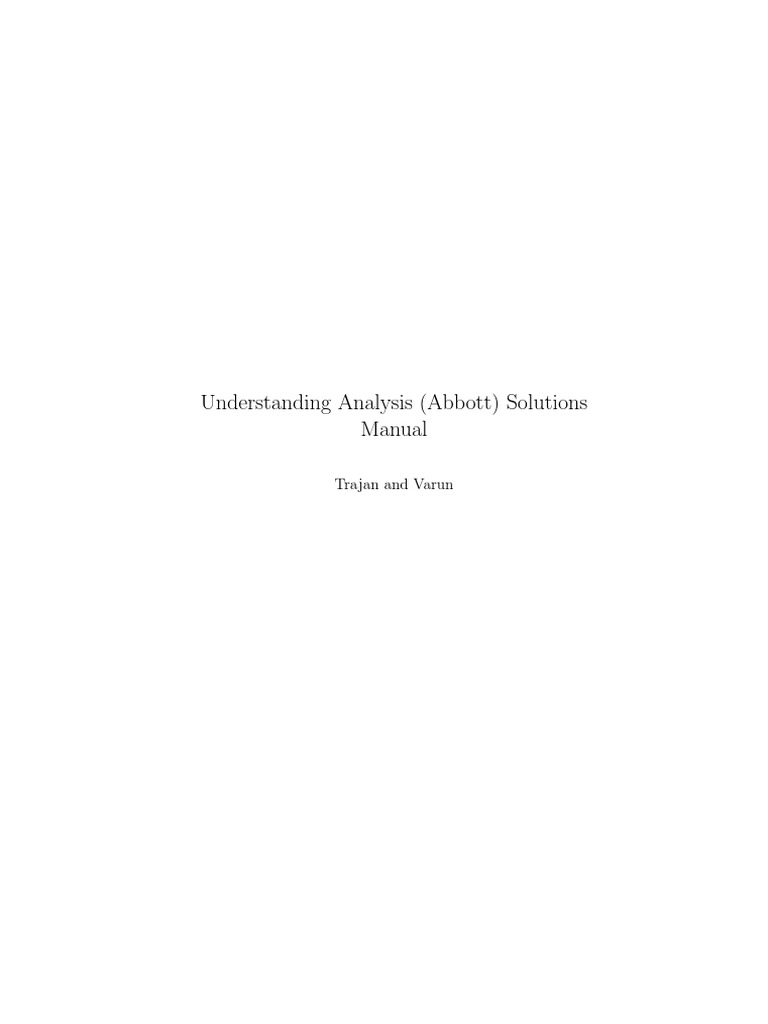 Understanding Analysis Abbott Solutions Manual | PDF | Sequence | Logarithm