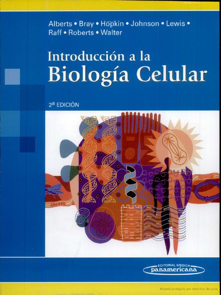 Alberts, B. Introducción a la biología celular