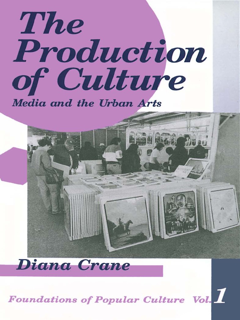 The Production of Culture Media and The Urban Arts | PDF | News | Mass ...