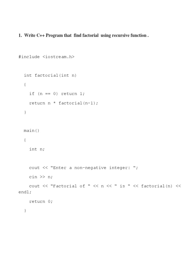 Write C++ Program That Find Factorial Using Recursive Function | PDF