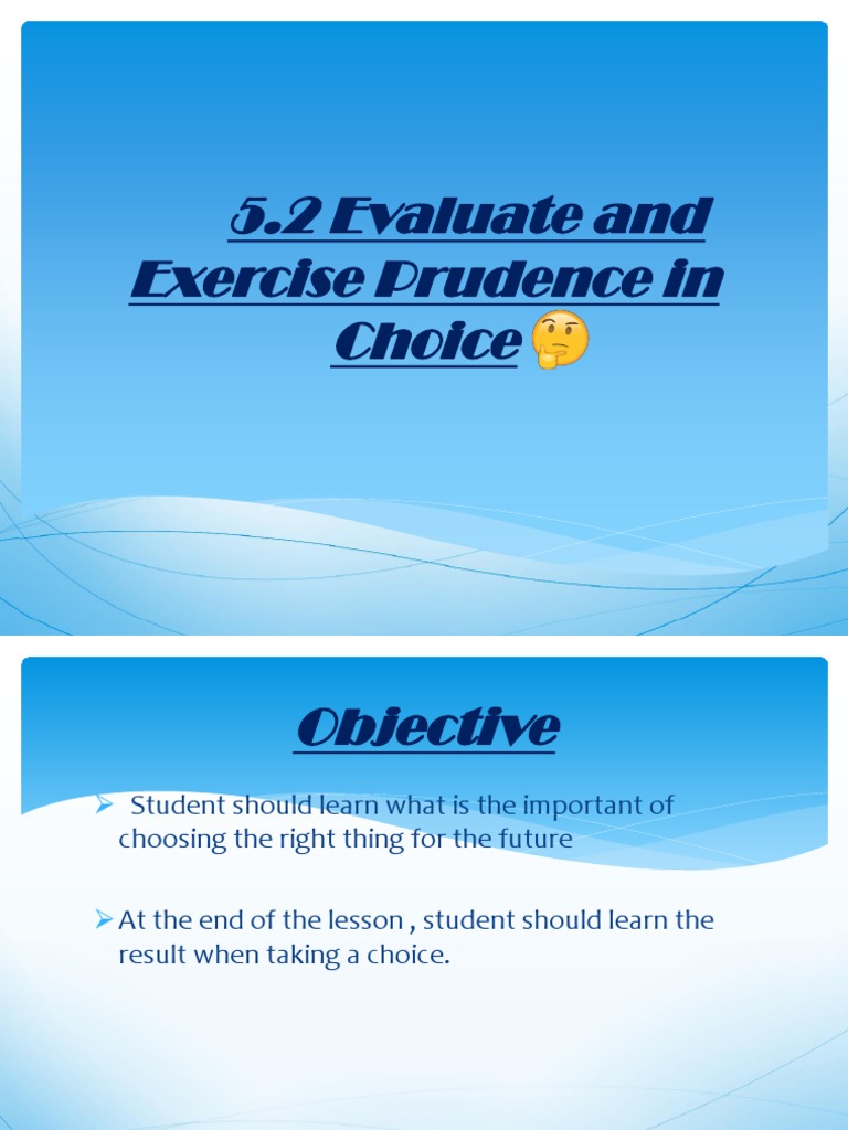 Evaluate and Exercise Prudence in Choices | PDF | Punishments | Behavior