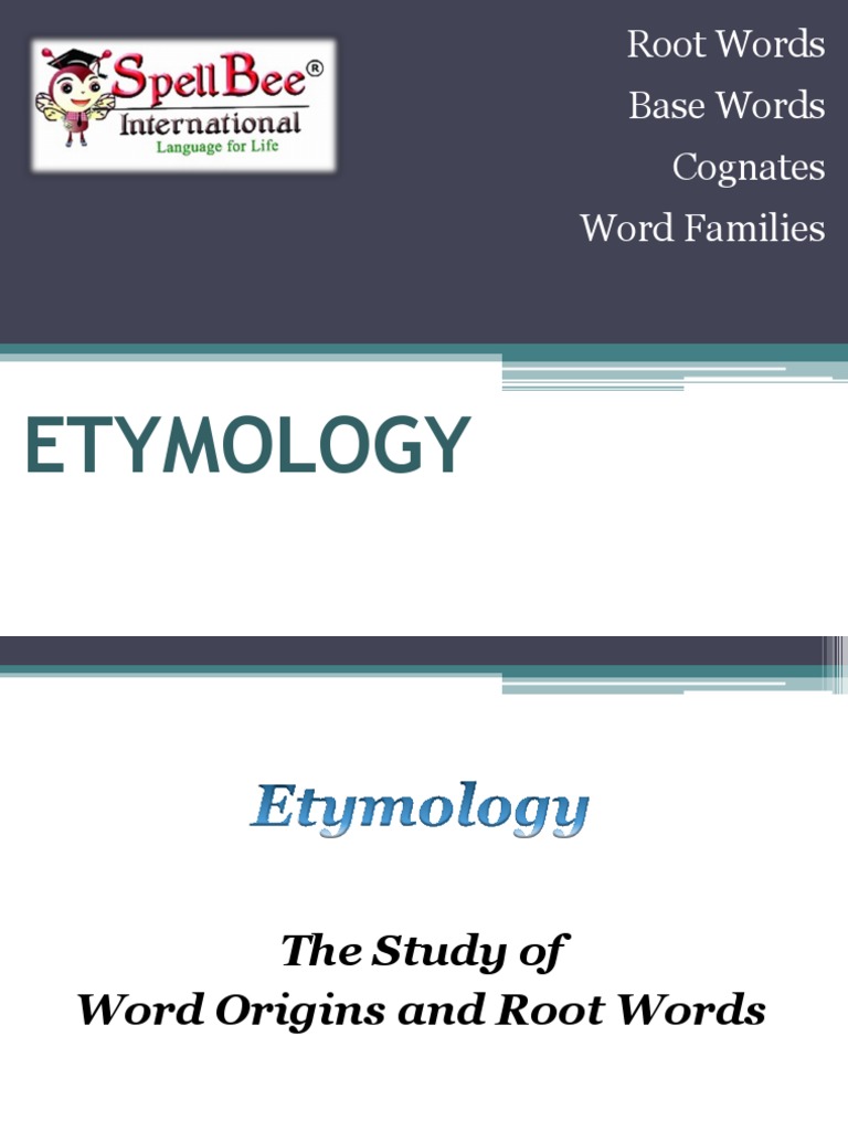 Etymology: Root Words Base Words Cognates Word Families | PDF | Latin ...