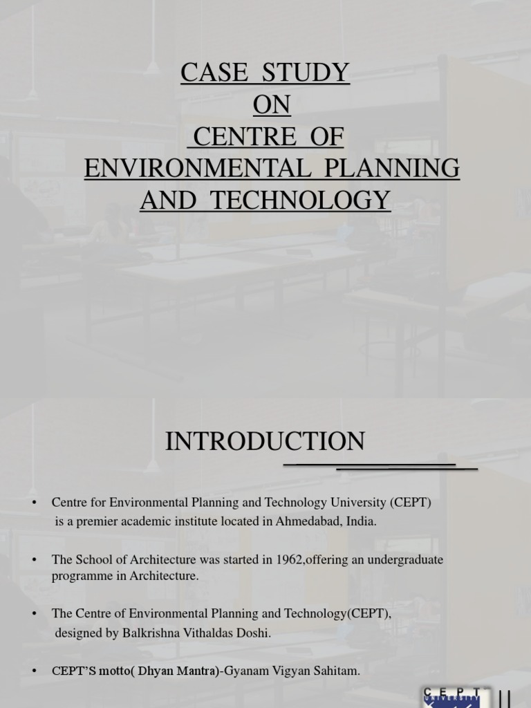 Case Study ON Centre of Environmental Planning and Technology | PDF ...