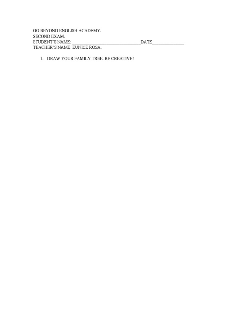 Go Beyond English Academy. Second Exam. STUDENT'S NAME: - DATE - Teacher'S Name: Eunice Rosa ...