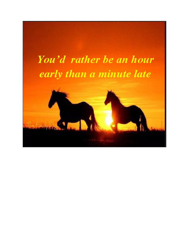 You'd Rather Be An Hour Early Than A Minute Late | PDF