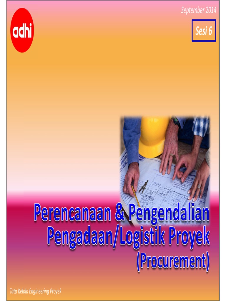 Perencanaan & Pengendalian Pengadaan Dan Logistik - Integrasi Proyek ...