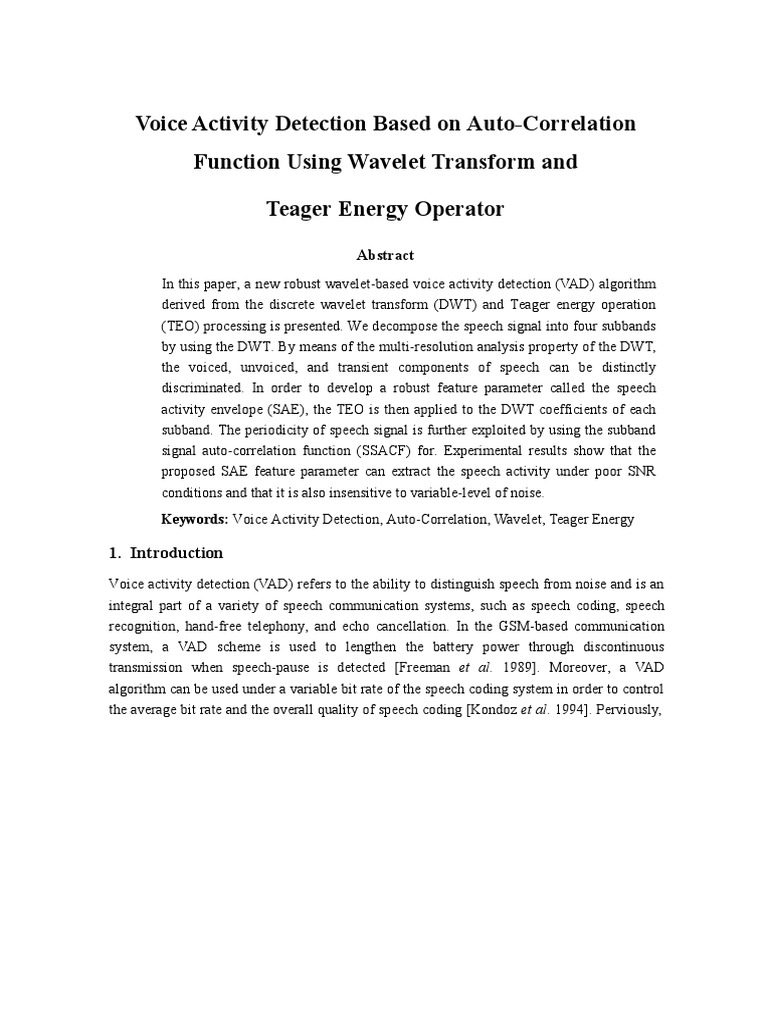 Voice Activity Detection Based On Auto-Correlation Function Using Wavelet Transform and Teager ...