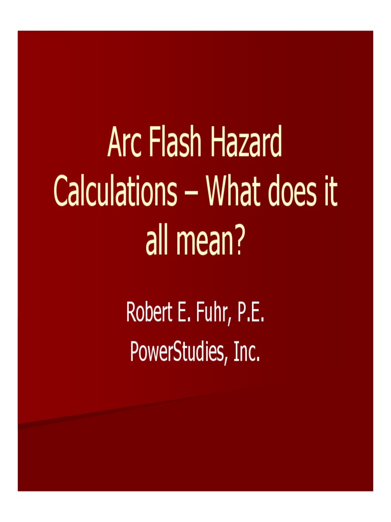 Arc Flash Calculations - What Does It All Mean - Rev 1 PDF | PDF | Fuse ...