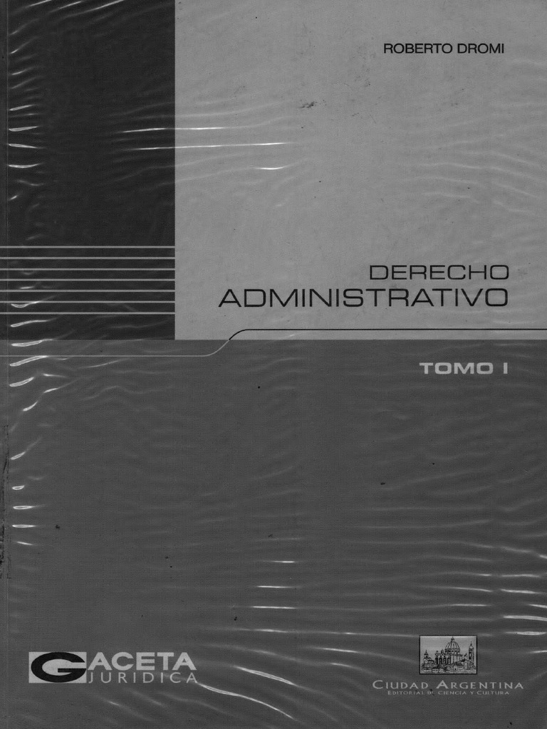 Derecho Administrativo de Roberto Dromi | PDF | Ley procesal | Caso de ley
