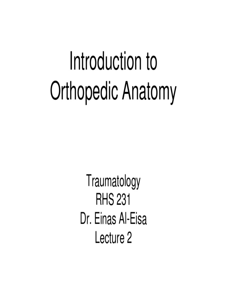 Overview of Orthopedic Anatomy | PDF | Bone | Anatomical Terms Of Motion