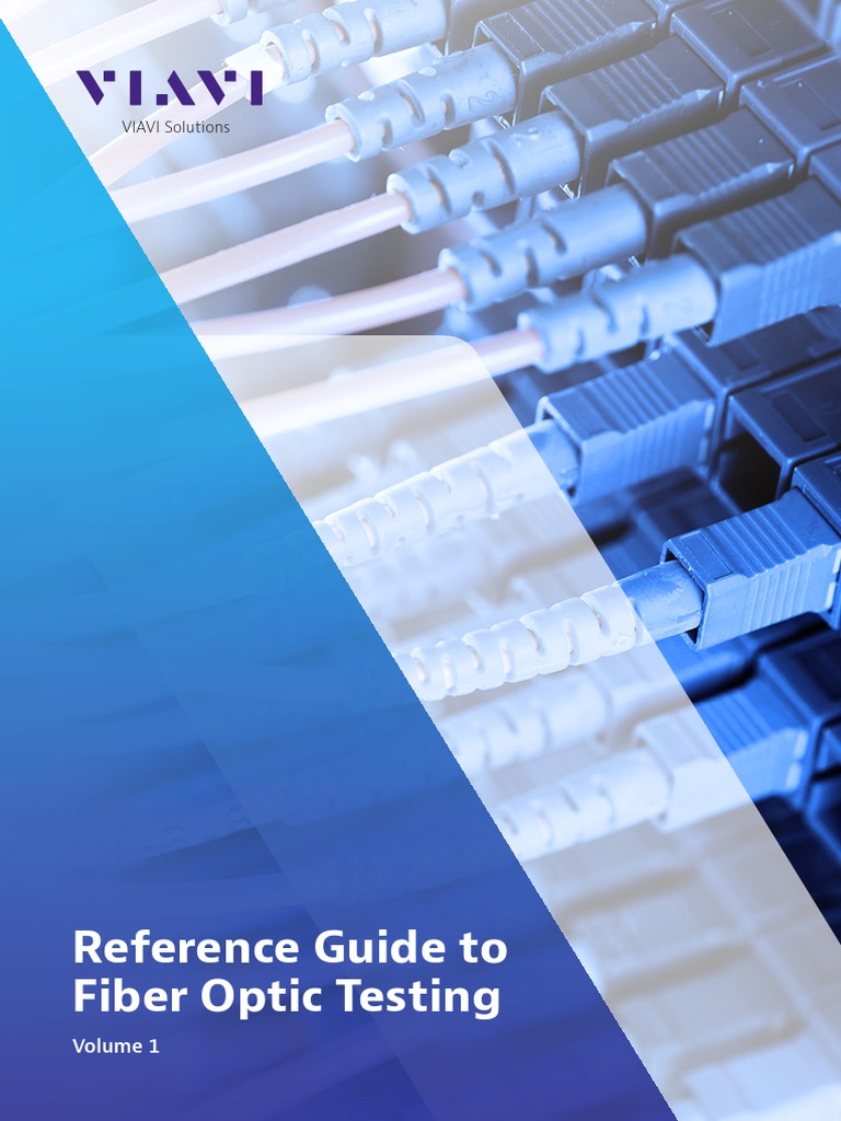 Fiber Optic Guide Book - Vol 1 - VIAVI | PDF | Optical Fiber | Attenuation