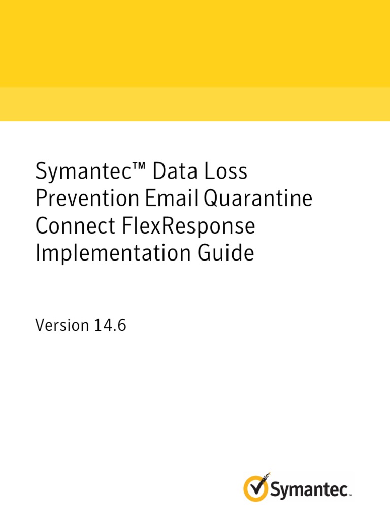 Symantec DLP 14.6 Email Quarantine Connect FlexResponse Implementation ...