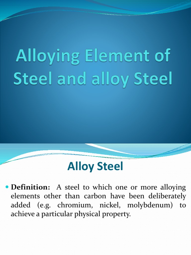 Understanding Alloy Steel and Its Elements | PDF | Steel | Alloy