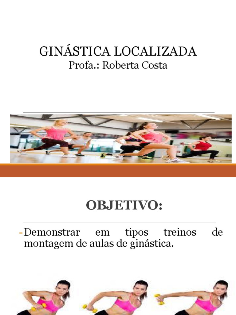 Aula 4 Ginástica Localizada | PDF | Ginástica | Flexibilidade (anatomia)