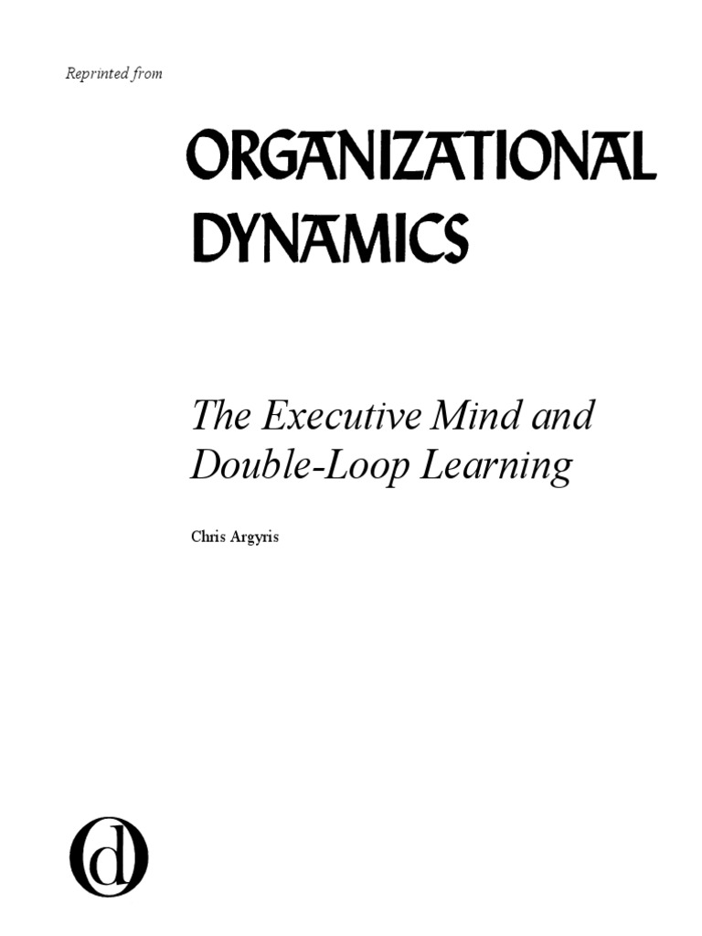 Argyris, C. - The Executive Mind and Double-Loop Learning PDF | PDF ...