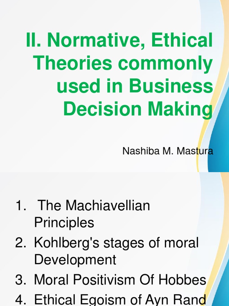 II. Normative, Ethical Thoeries... Edited | PDF | Sociological Theories ...