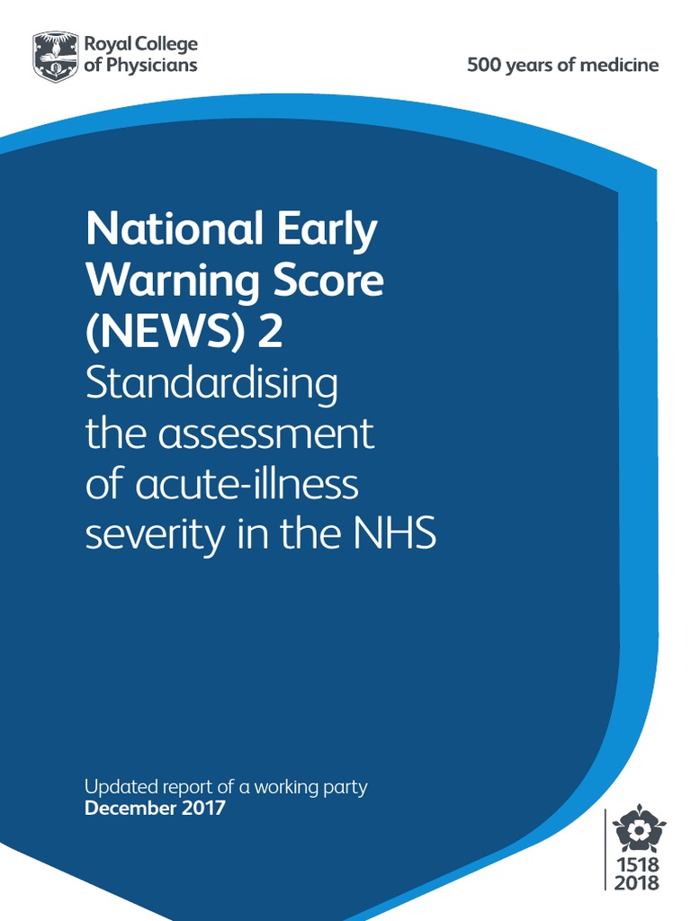 National Early Warning Score (NEWS) 2: Standardising the assessment of ...