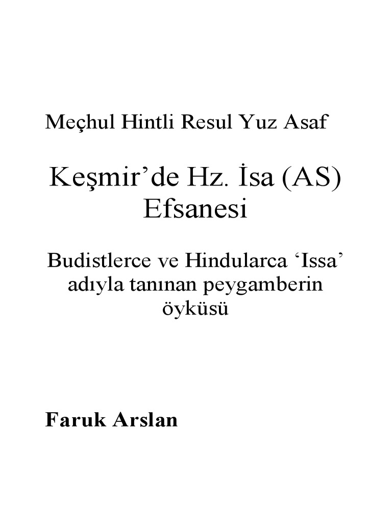 Meçhul Hintli Resul Yuz Asaf Keşmir'de Hz. İsa (AS) Efsanesi ...