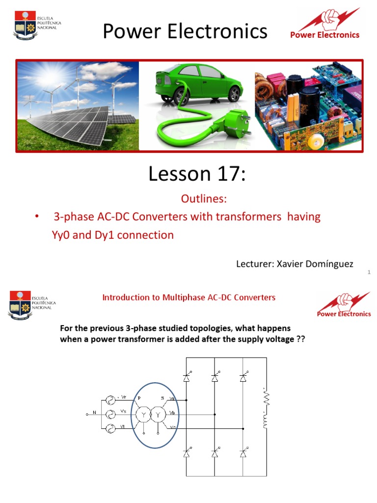 Power Electronics: Outlines: - 3-Phase AC-DC Converters With ...