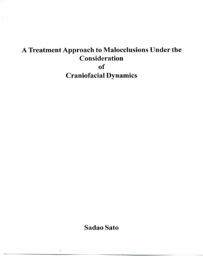 Sadao Sato Part 1 A Treatment Approach To Maloclussions Under The ...