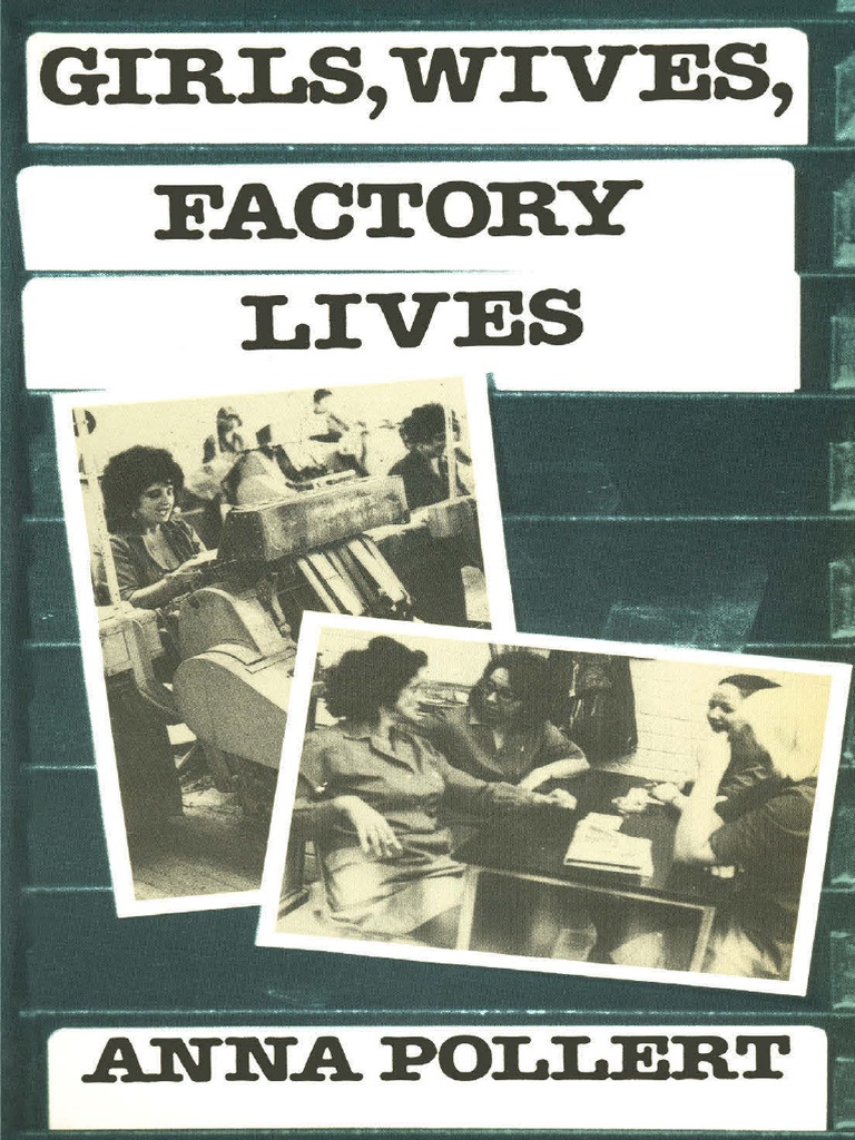 Anna Pollert (Auth.) - Girls, Wives, Factory Lives-Macmillan Education ...