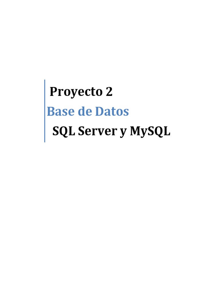 Proyecto 2 Base de Datos SQL Server y MySQL | PDF | Tabla (base de ...