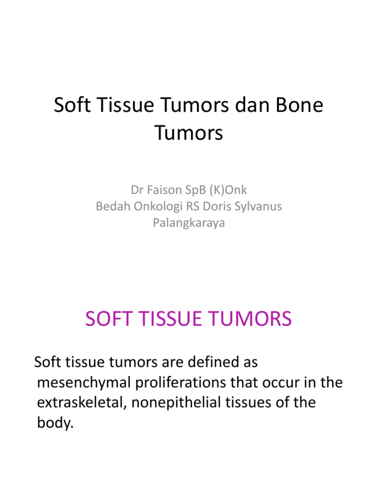 Soft Tissue Tumors Dan Bone Tumors | PDF | Neoplasms | Sarcoma