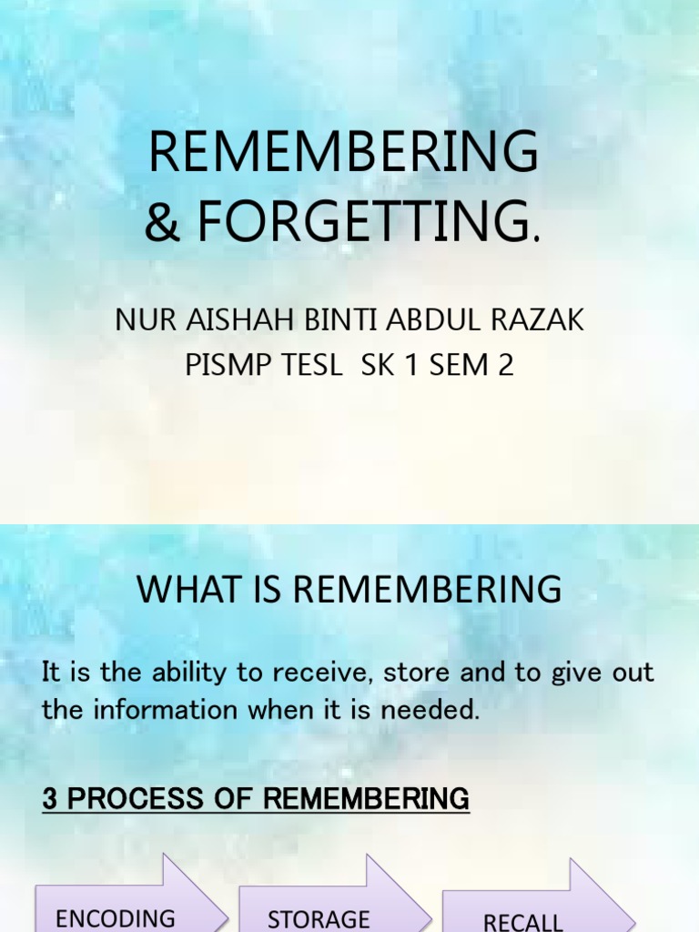 Remembering & Forgetting | PDF | Memory | Recall (Memory)