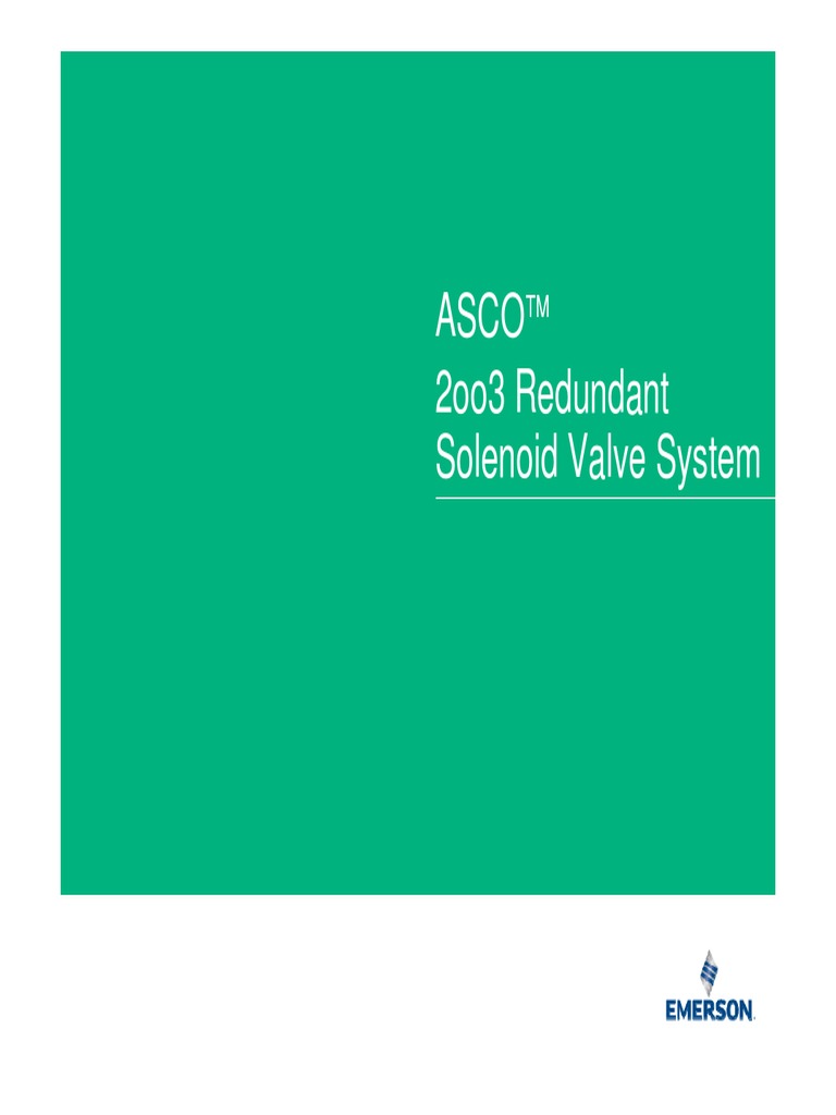 ASCO - Redundant Valve Solution - Presentation (V17.1-2oo3) | PDF ...