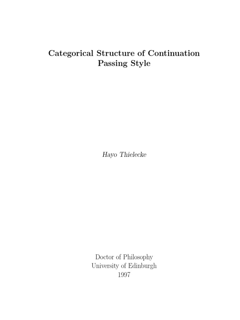 Categorical Structure of Continuation Passing Style: Hayo Thielecke ...