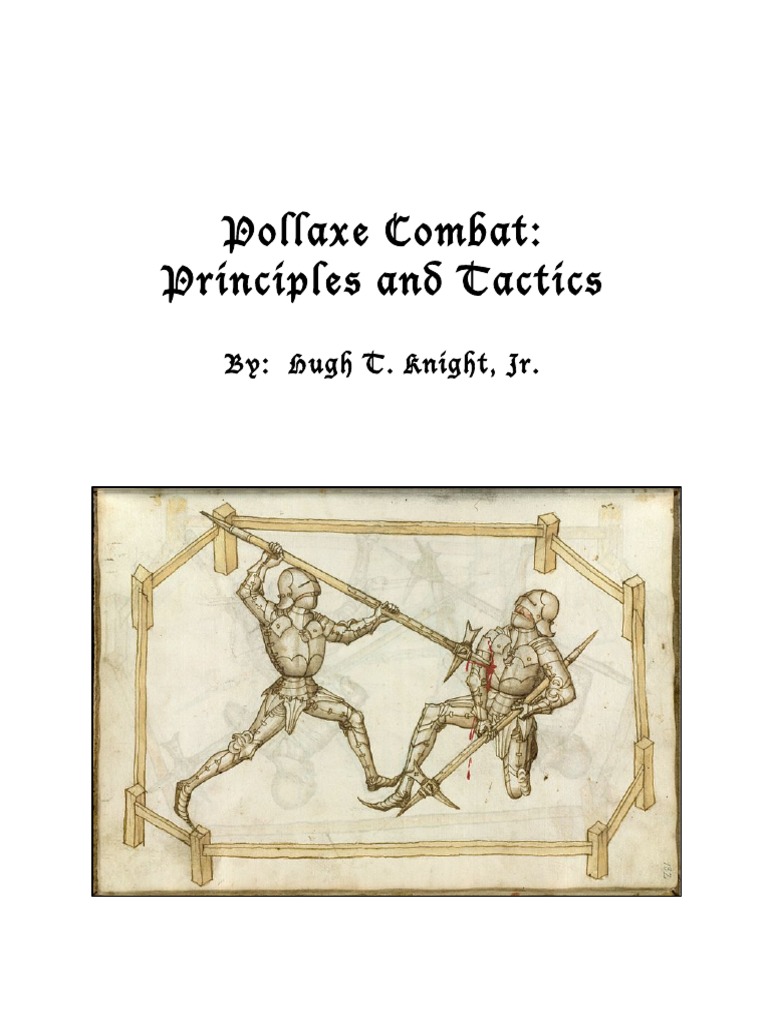 Pollaxe Combat: Principles and Tactics: By: Hugh T. Knight, JR | PDF ...