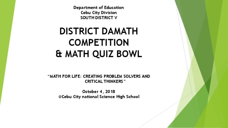 District Damath Competition & Math Quiz Bowl: Department of Education Cebu City Division South ...