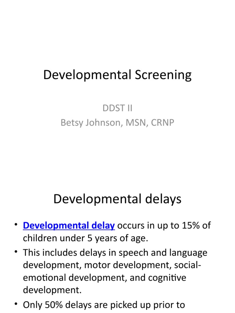 Developmental Screening in Young Children: An Overview of the Denver ...