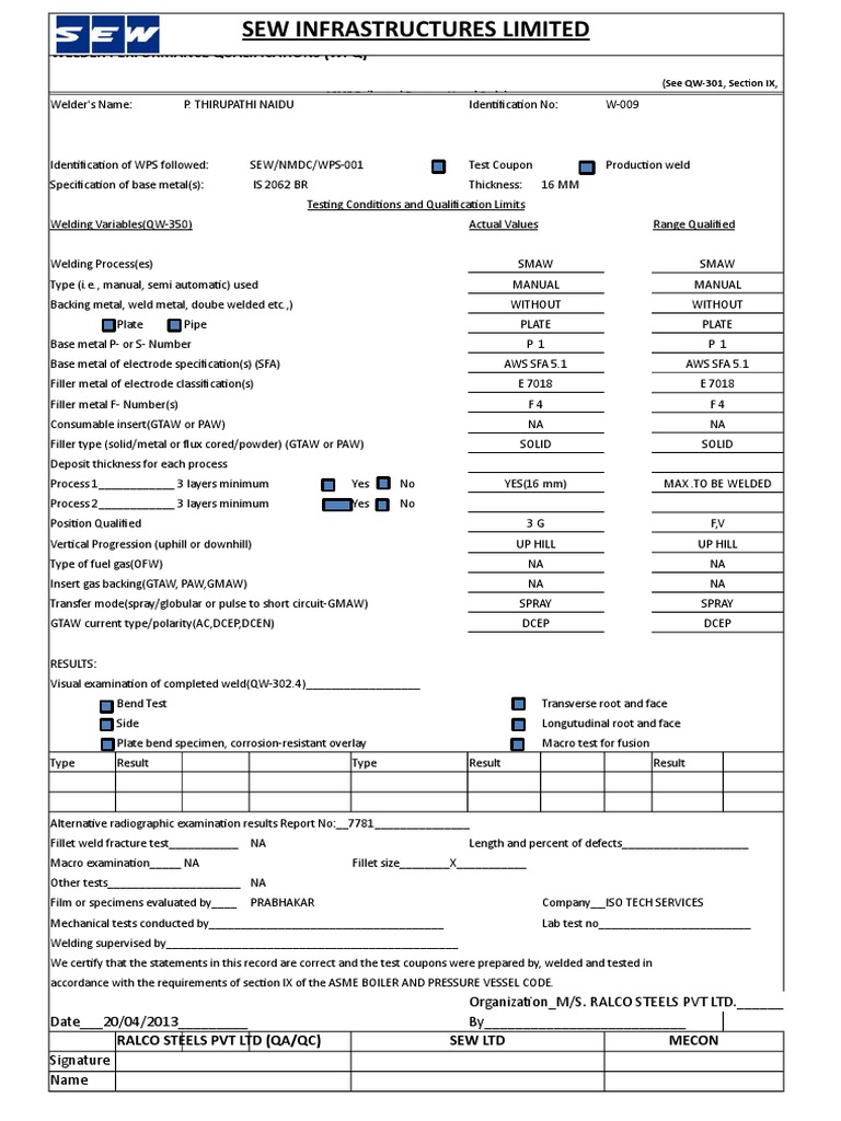 Welder Performance Qualifications (WPQ) : (See QW-301, Section IX, ASME ...