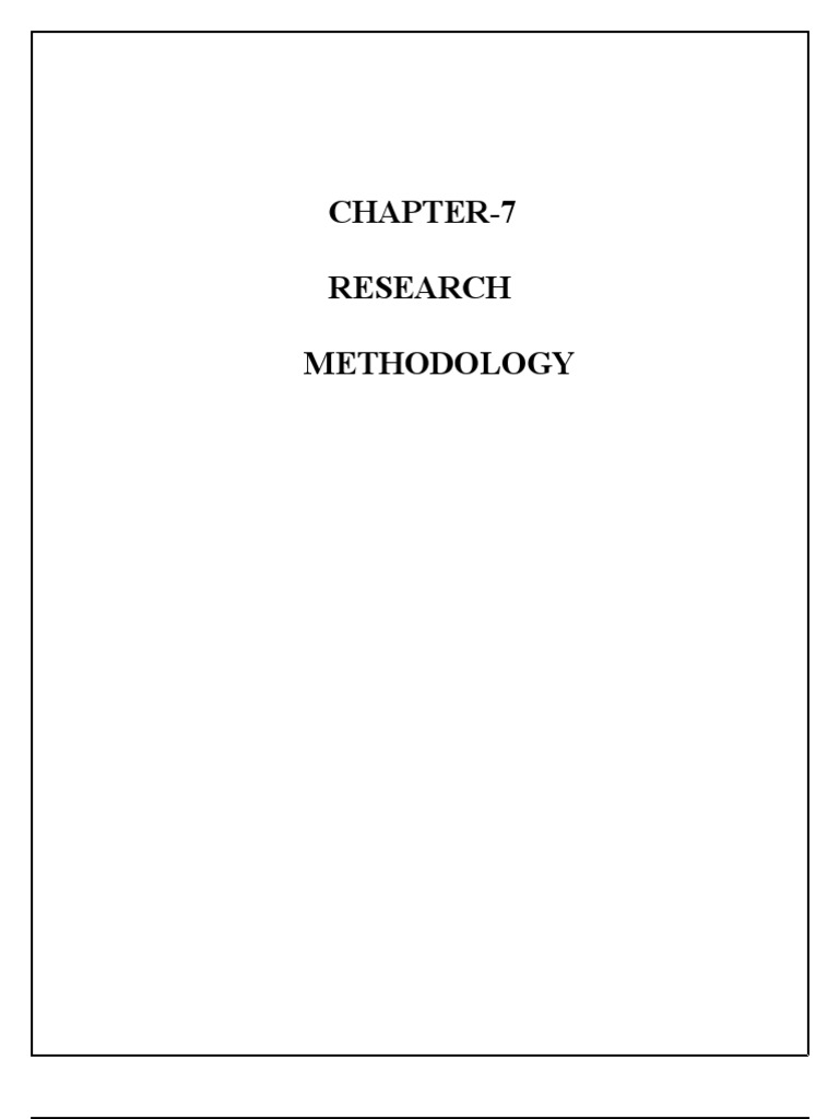 Chapter-7 Research Methodology | PDF | Sampling (Statistics) | Survey Methodology
