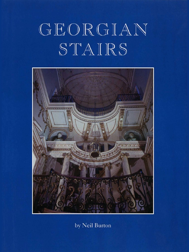 The Georgian Group Guides Georgian Stairs by N.burton-S | PDF