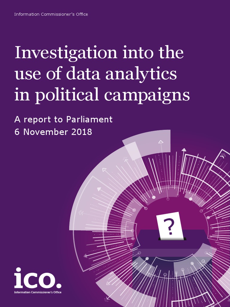 Investigation Into The Use of Data Analytics in Political Campaigns ...