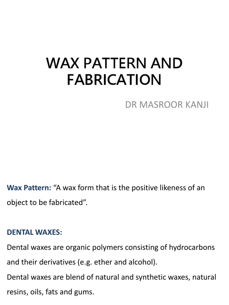 Wax Pattern Fabrication in Dentistry | PDF | Wax | Mouth