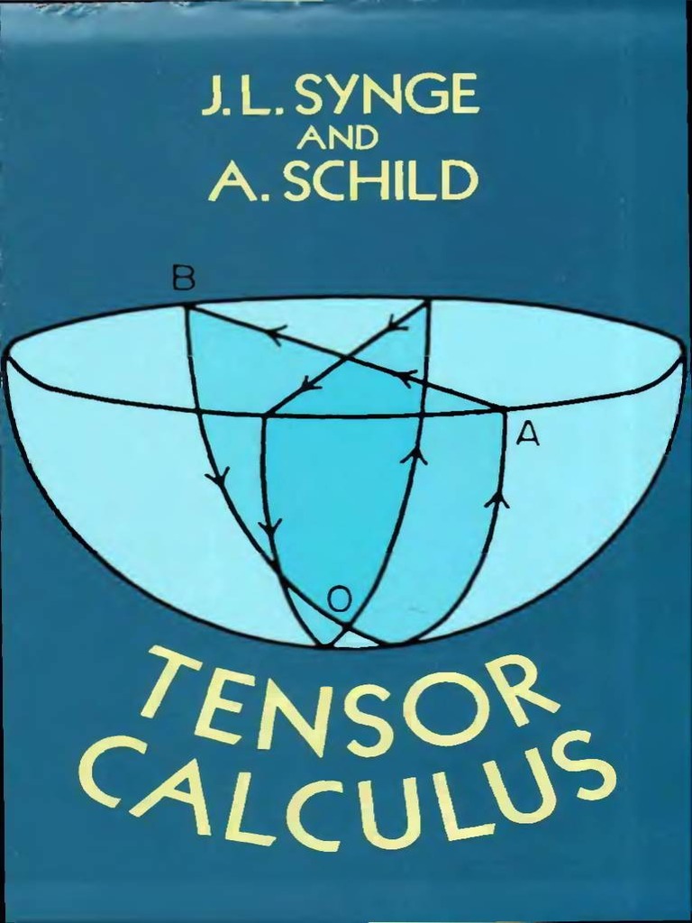 Tensor Calculus J L Synge A Schild PDF | PDF