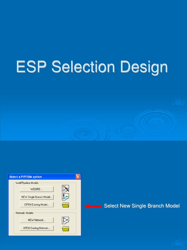ESP Selection and Design for a Single Branch Vertical Well Model Using ...