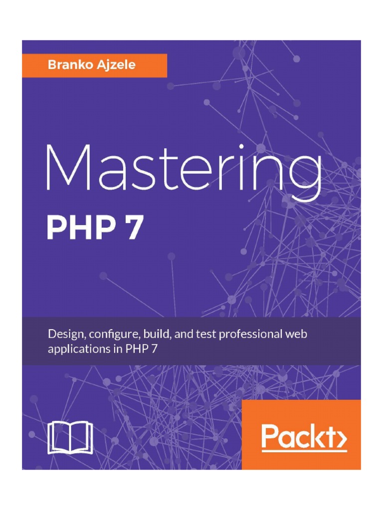 Mastering PHP 7 | PDF | Magento | Programmer Mastering PHP 7 | PDF | Magento | Programmer