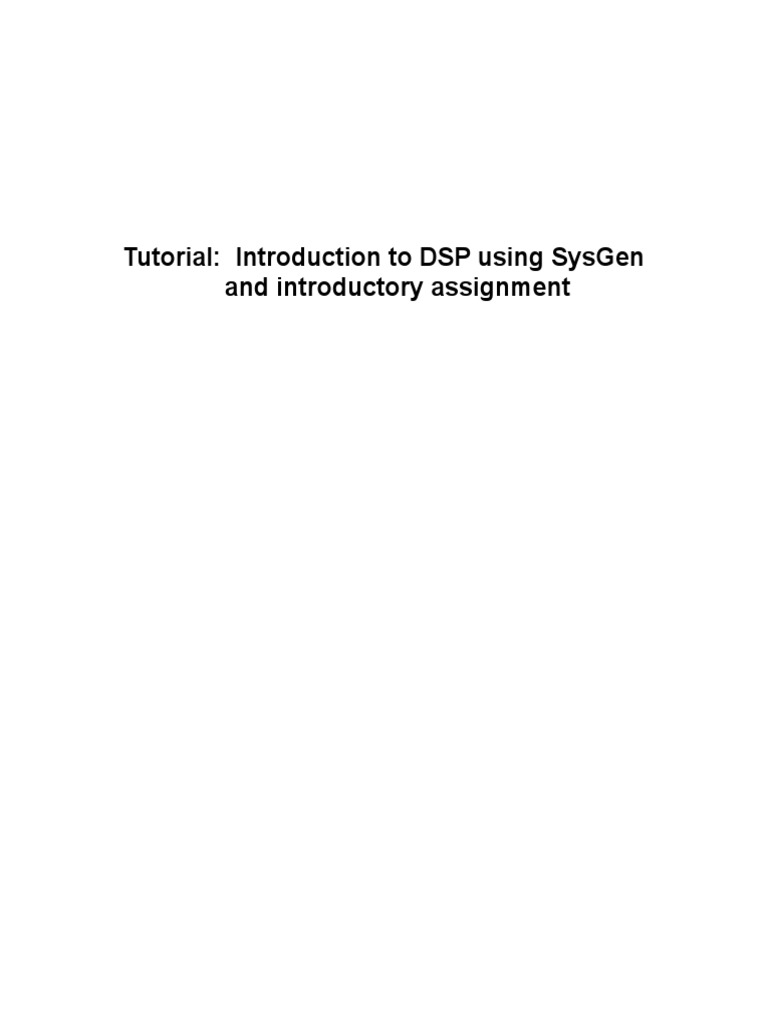 Tutorial: Introduction To DSP Using Sysgen and Introductory Assignment | PDF | Field ...